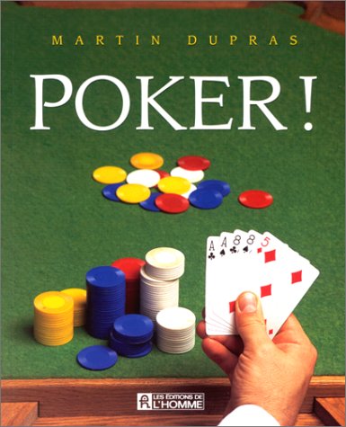 Amazon.com: Poker !: 9782761915410: Dupras, Martin: Books