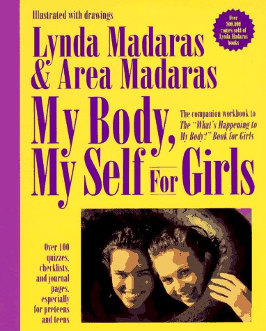 My Body, My Self for Girls : The 'What's Happening to My Body ...