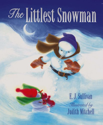 The Littlest Snowman: E.J. Sullivan: 9781602611580: Amazon.com: Books
