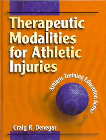 Therapeutic Modalities for Athletic Training: Athletic Training ...