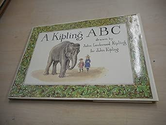 A Kipling ABC: Kipling, John Lockwood, Lockwood Kipling for John ...
