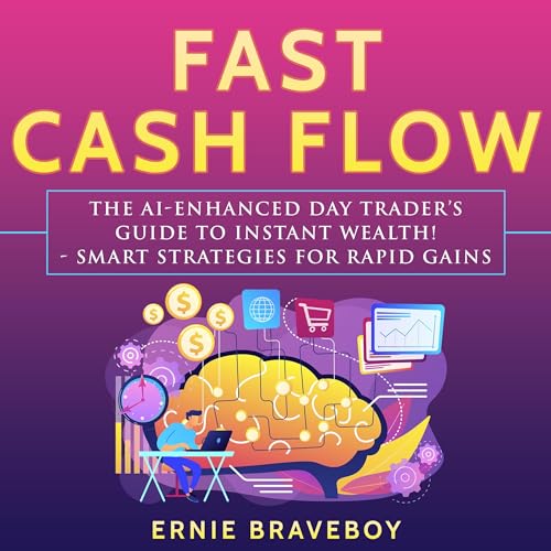Amazon.com: Fast Cash Flow: The AI-Enhanced Day Trader’s Guide to ...