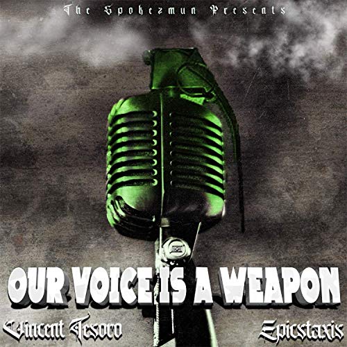 Play Our Voice Is a Weapon by Vincent Tesoro & Epicstaxis on Amazon Music