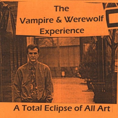 Amazon.co.jp: A Total Eclipse of All Art : The Vampire & Werewolf ...