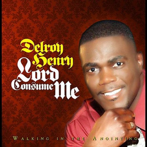 Amazon.com: Lord Consume Me : Delroy Henry: Digital Music