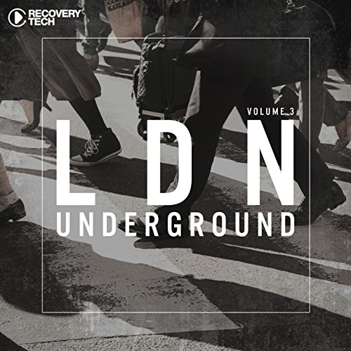 Play LDN Underground, Vol. 3 by VARIOUS ARTISTS on Amazon Music