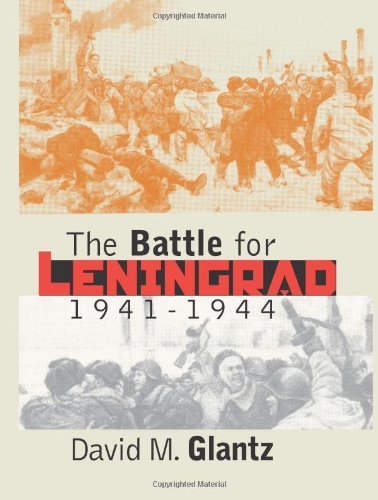 The Battle for Leningrad, 1941-1944 (Modern War Studies) by David M ...