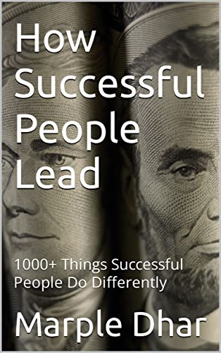 How Successful People Lead: 1000+ Things Successful People Do ...
