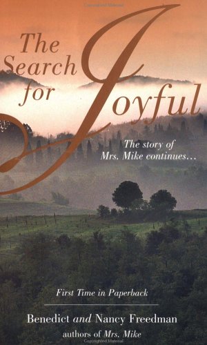 The Search for Joyful: A Mrs. Mike Novel: Freedman, Benedict, Freedman ...