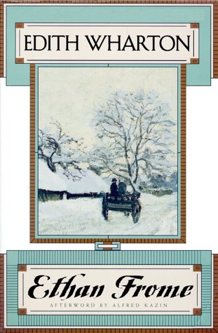 Ethan Frome: Edith Wharton, Alfred Kazin: 9780684825915: Amazon.com: Books