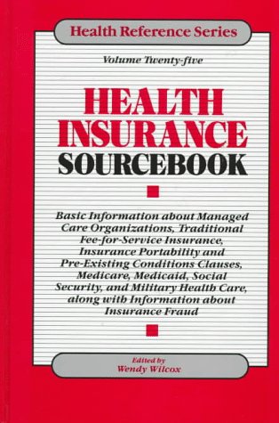 Health Insurance Sourcebook: Basic Information About Managed Care ...