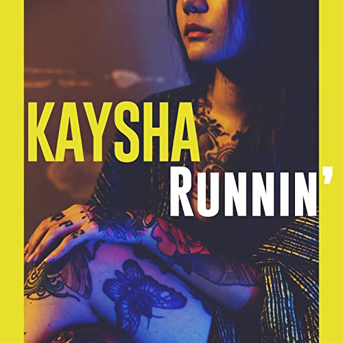 Play Runnin' by Kaysha on Amazon Music