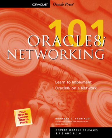 Oracle8i Networking 101: Theriault, Marlene L.: Amazon.com: Books