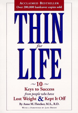 Thin for Life – 10 Keys to Success from People who have Lost Weight ...