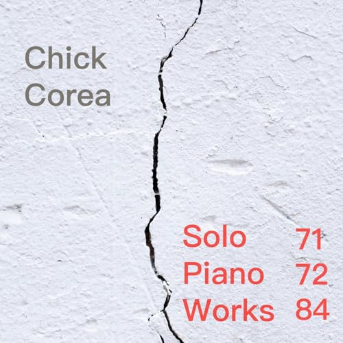 Play Solo Piano Works 71/72/84 by Chick Corea on Amazon Music