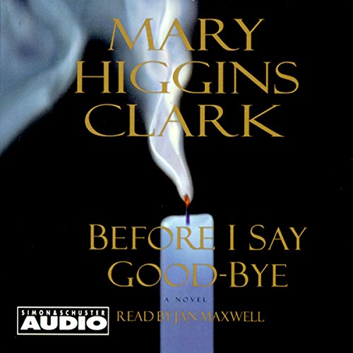 Before I Say Good-Bye (Hörbuch-Download): Jan Maxwell, Mary Higgins ...