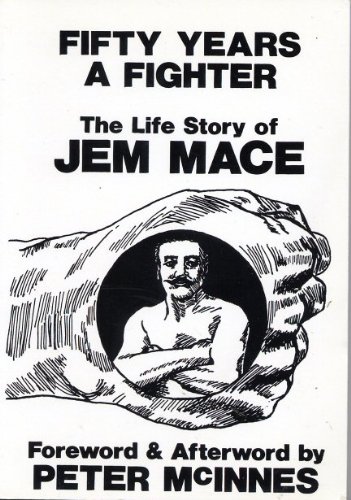 Fifty Years A Fighter, the life story of Jem Mace: Amazon.co.uk ...