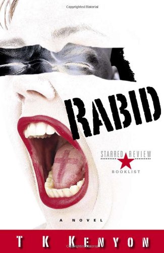 Rabid: A Novel: Kenyon, T K: 9781601640024: Amazon.com: Books