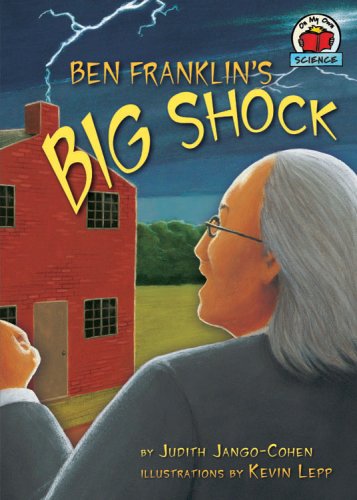 Ben Franklin's Big Shock (On My Own Science): Jango-Cohen, Judith, Lepp ...