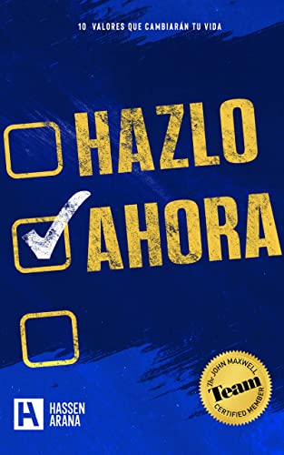 Amazon.com: ¡Hazlo Ahora!: 10 Valores que cambiarán tu vida (Spanish ...