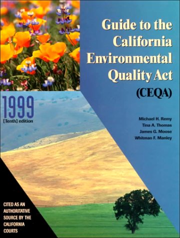 Guide to the California Environmental Quality Act (Ceqa) : 1999: Remy ...