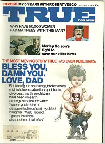 True Magazine - November, 1974: Amazon.com: Books