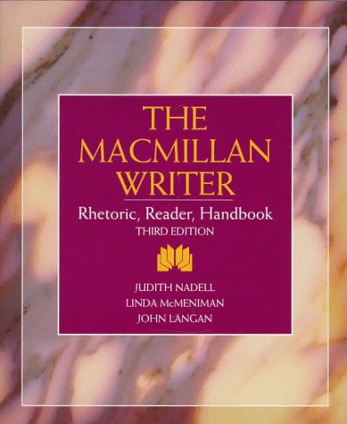 Macmillan Writer, The: Rhetoric, Reader, Handbook: 9780205262557 ...