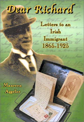 Amazon.co.jp: Dear Richard: Letters to an Irish Immigrant 1865-1925 ...