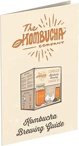 The Kombucha Company Beginner Kombucha Brewing Guide | How To Brew, Harvest, Bottle, Restart and ...