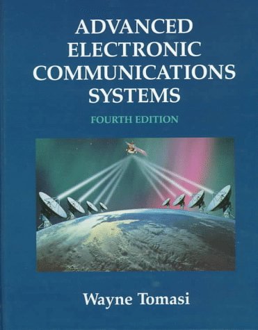 Advanced Electronic Communications Systems: Tomasi, Wayne ...