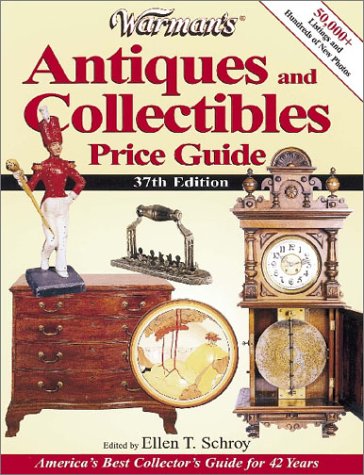Warman's Antiques and Collectibles Price Guide (Warman's Antiques and ...