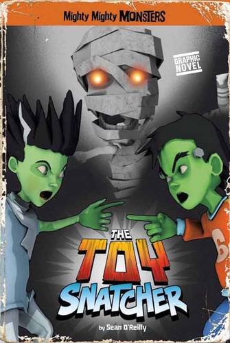 Amazon | The Toy Snatcher (Mighty Mighty Monsters) | O'Reilly, Sean ...