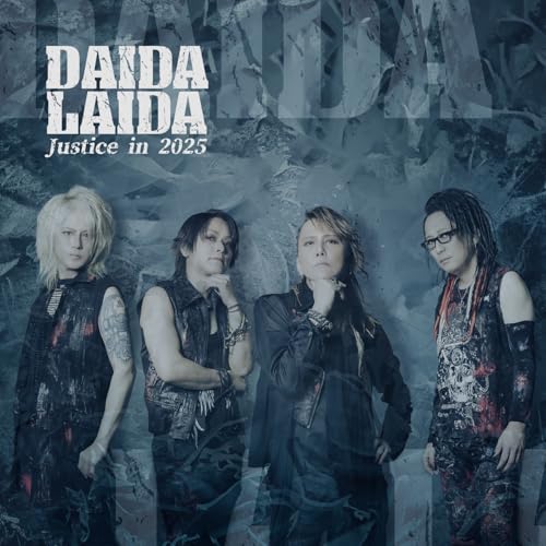 【レビュー】DAIDA LAIDA『Justice in 2025』全曲解説・収録情報・世代を超えるメッセージとは - 80’s METALの日々