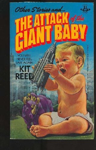 Other Stories and the Attack of the Giant Baby: Reed, Kit ...