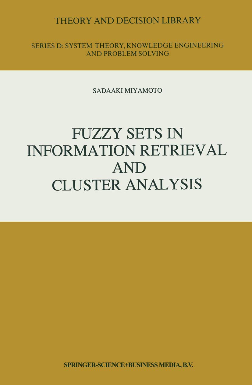 Amazon.com: Fuzzy Sets in Information Retrieval and Cluster Analysis (Theory and Decision ...