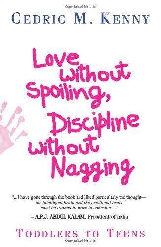 Buy Love Without Spoiling, Discipline Without Nagging Book Online at ...