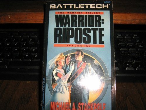 Warrior: Riposte (Battletech): Fanpro, Stackpole, Michael A ...