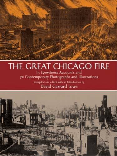The Great Chicago Fire: Lowe, David: 9780486237718: Amazon.com: Books
