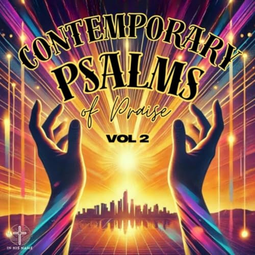 Contemporary Psalms of Praise, Vol 2 von In His Name bei Amazon Music ...