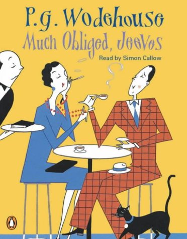 Much Obliged Jeeves: Wodehouse, P G, Callow, Simon: 9780141804323 ...