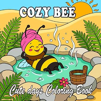 bee coloring book: Cute & Cozy Bees for Kids and Adults: giang, du ba ...