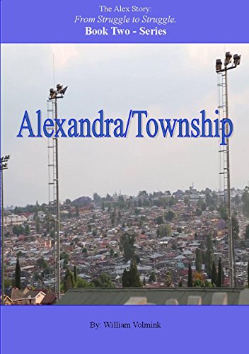 Alexandra/Township - Book two: From Struggle to Struggle (Alexandra ...