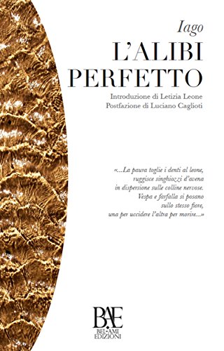 L'alibi perfetto (Italian Edition) eBook : Iago: Amazon.in: Kindle Store