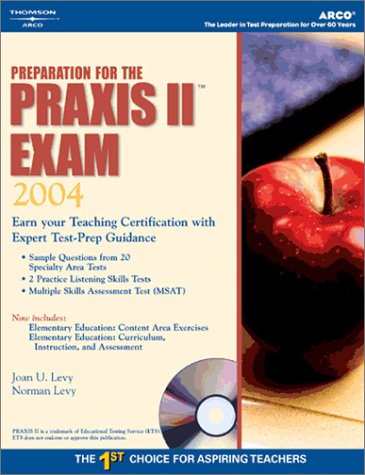 Prep for PRAXIS: PRAXIS II W/CD 2004 (PRAXIS II EXAM): Arco ...