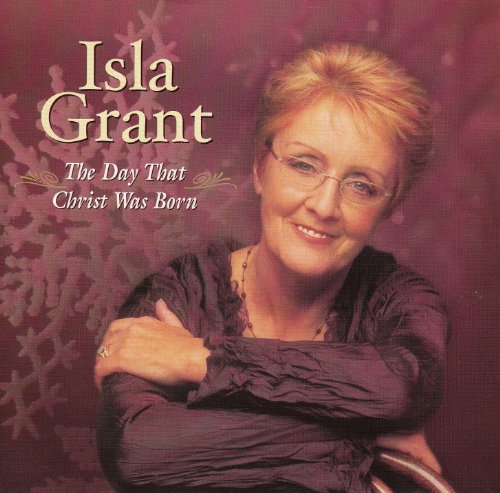 Play The Day That Christ Was Born by Isla Grant on Amazon Music
