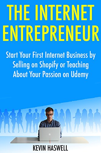 Amazon | The Internet Entrepreneur: Start Your First Internet Business ...
