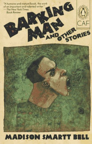 Barking Man and Other Stories (Contemporary American Fiction): Bell ...