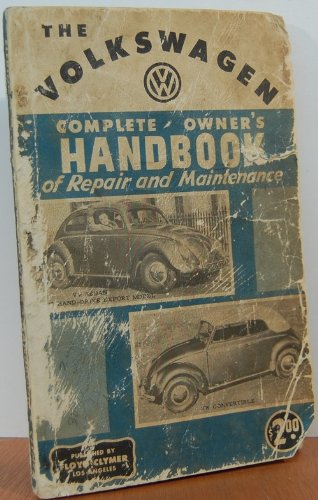 The Volkswagen Complete Owner's Handbook of Repair and Maintenance ...