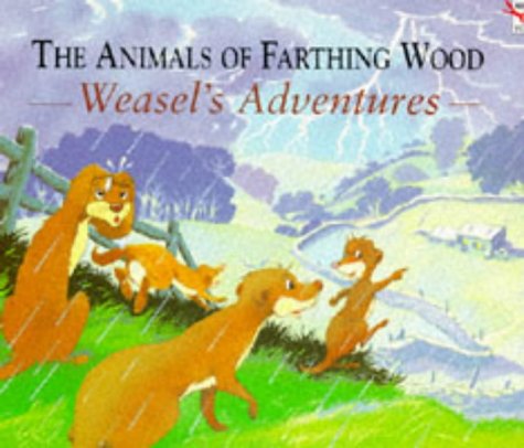 The Animals Of Farthing Wood: Weasel's Adventures: Amazon.co.uk: Colin ...