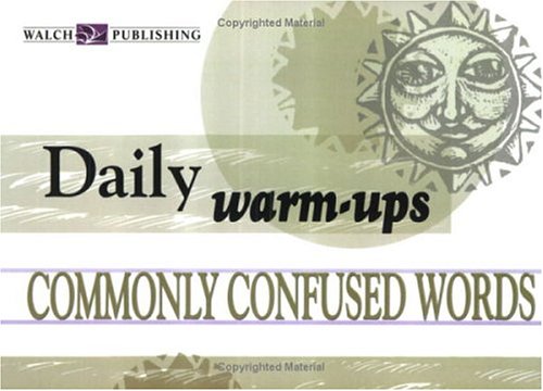 Daily Warm-Ups: Commonly Confused Words: Publishing, Walch ...